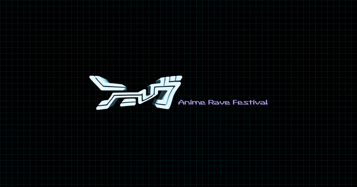 Anime Rave Festival(アニレヴ) Official Website